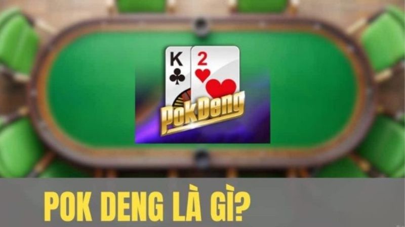 Pok Deng - Tựa Game Bài Đầy Kịch Tính Bạn Không Nên Bỏ Lỡ